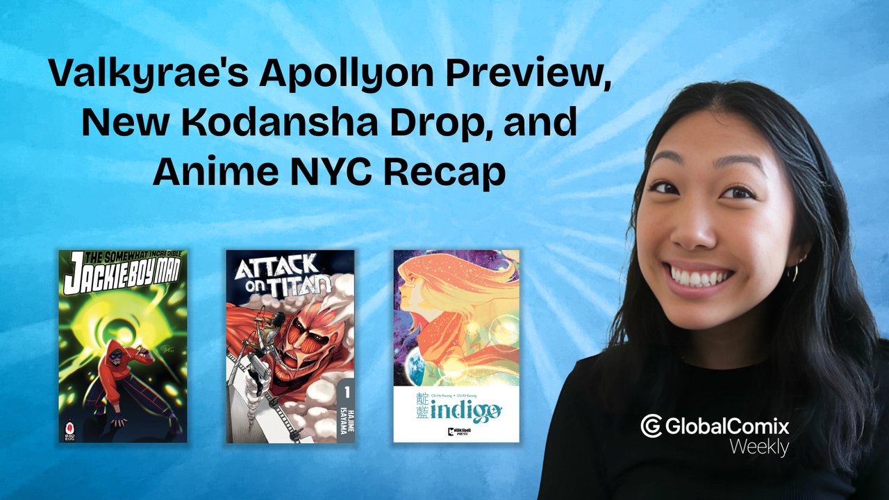 Valkyrae's Apollyon Preview, New Kodansha Drop, Anime NYC Recap - GC Blog