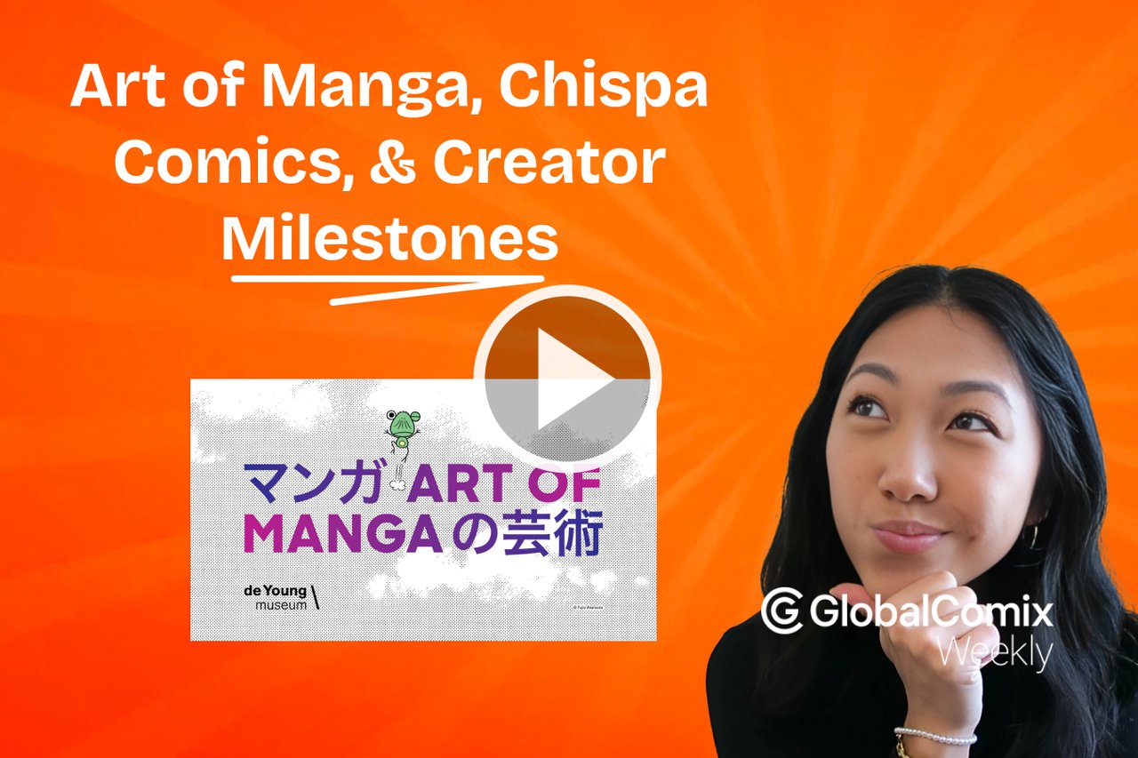 Art of Manga, Chispa Comics, and 3 Creator Milestones - GC Blog