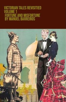 VICTORIAN TALES REVISITED VOLUME 1 - FORTUNE AND MISFORTUNE | English ...